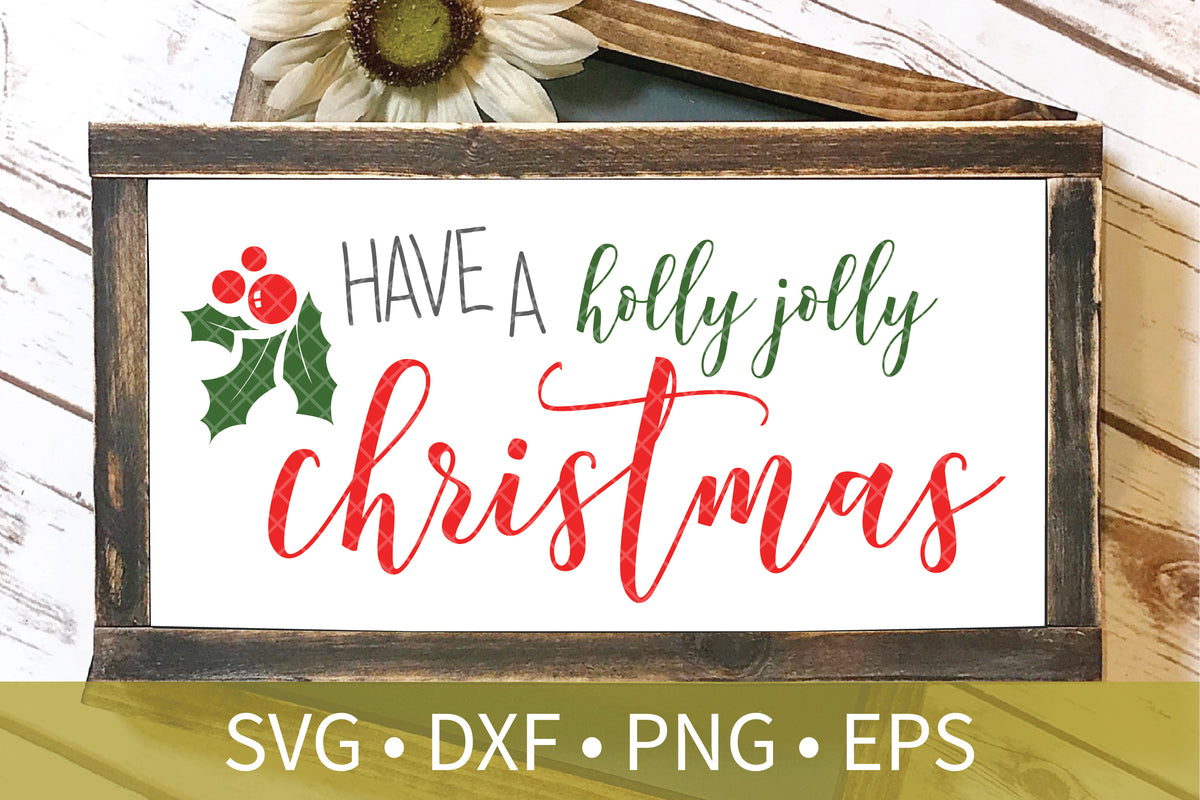 Holly Jolly Christmas svg dxf eps png file - Holly cut file - Christma ...